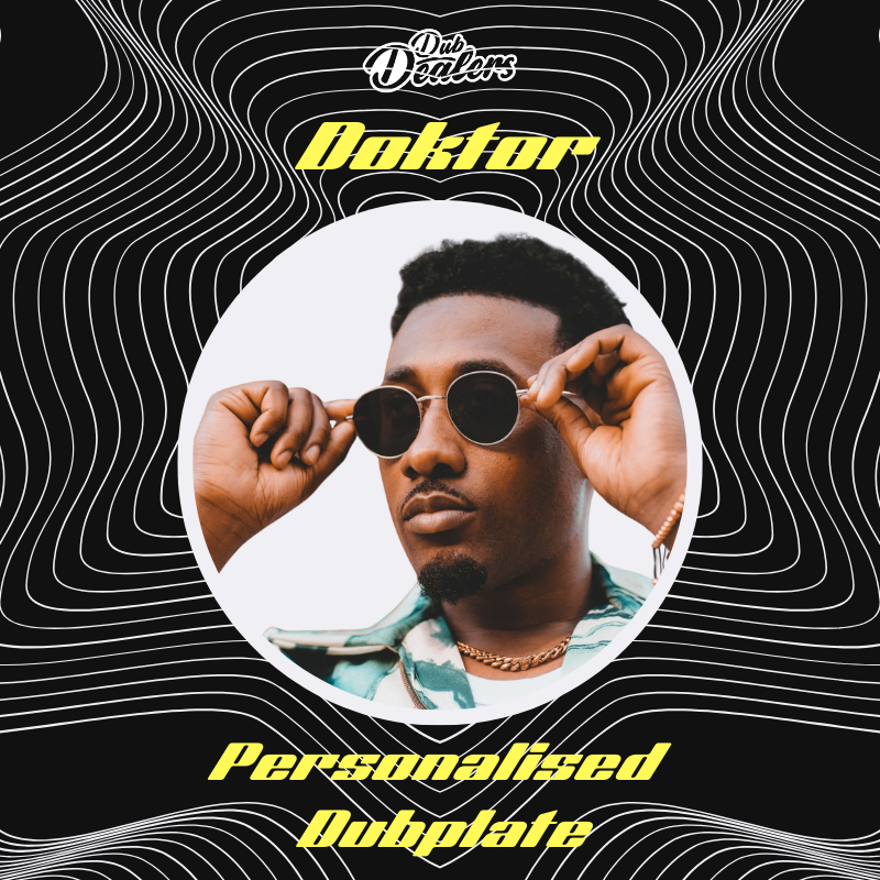 Personalised Dubplate - Doktor – Dub Dealers